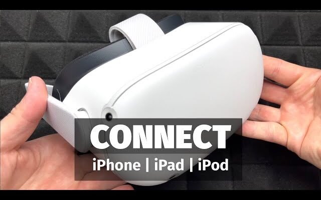 How Do I Connect My Oculus Quest To My iPad: A Step-by-Step Guide ...